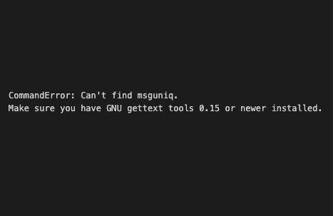 DjangoのDockerでCommandError: Can’t find msguniq. Make sure you have GNU gettext tools 0.15 or ...