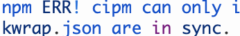 npm ciで「npm ERR! cipm can only install packages when your package.json and package-lock.json or ...